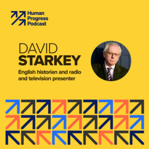 David Starkey: The Cultural Forces That Undermine Our Progress - Human ...
