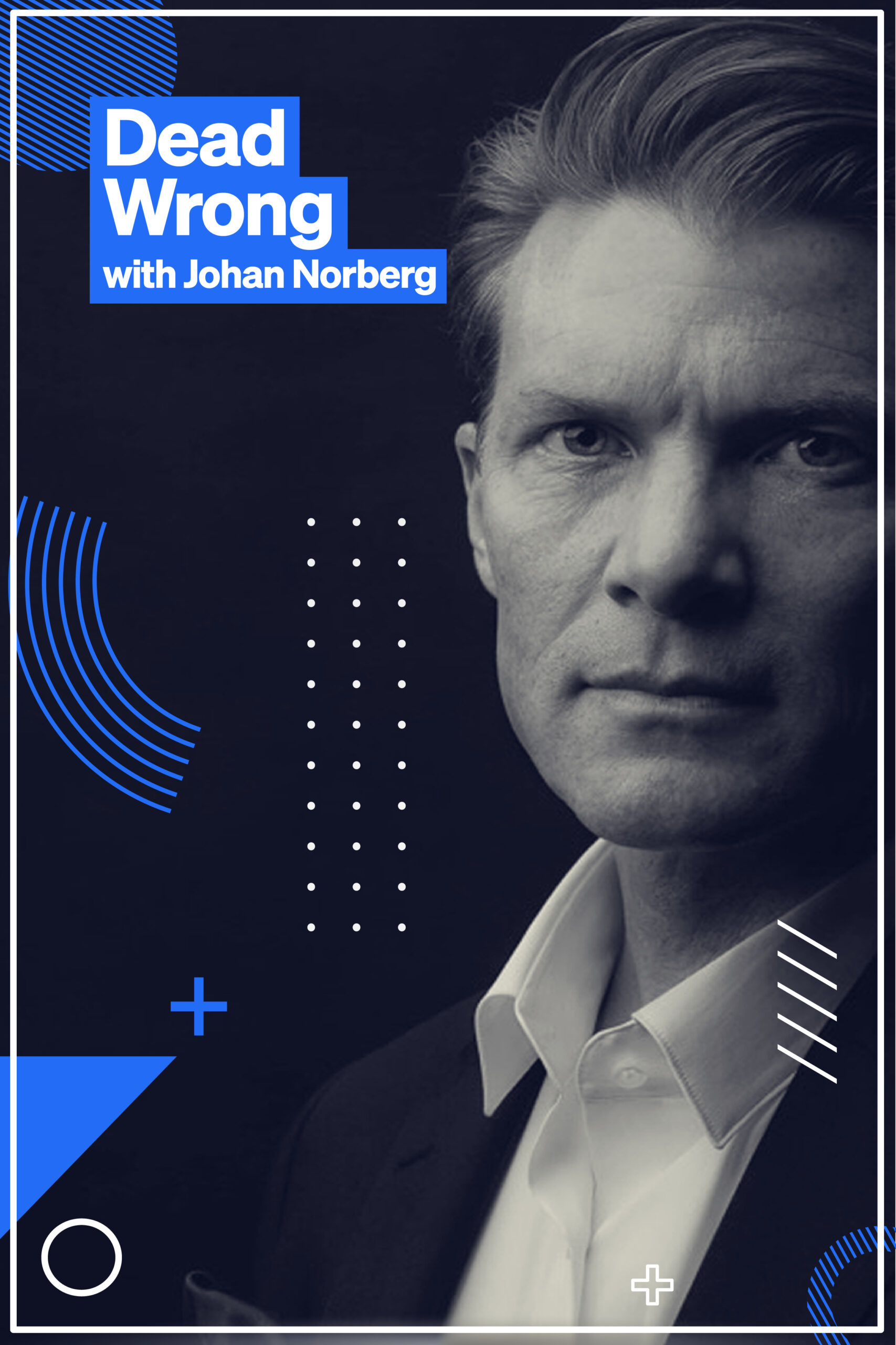 Dead Wrong with Johan Norberg - Human Progress