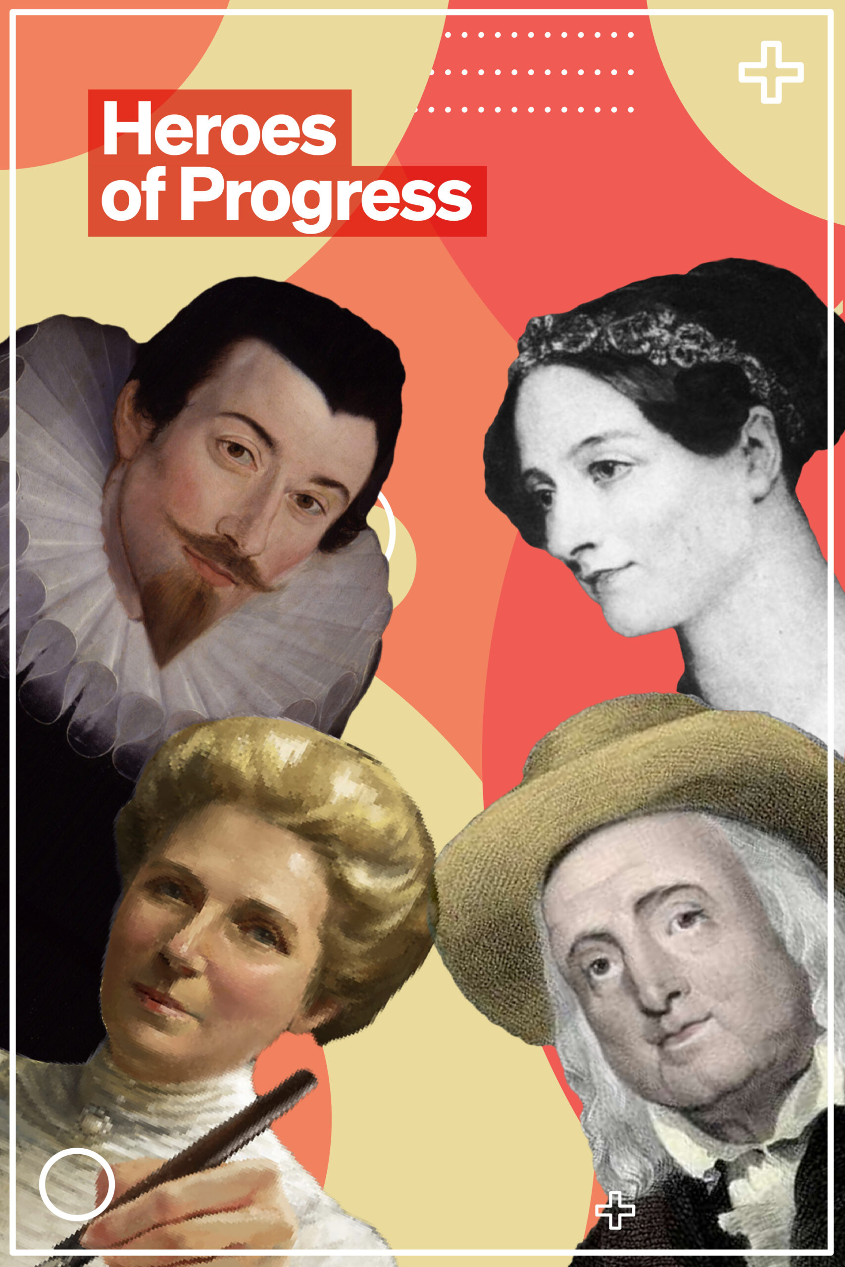 Heroes of Progress - Human Progress