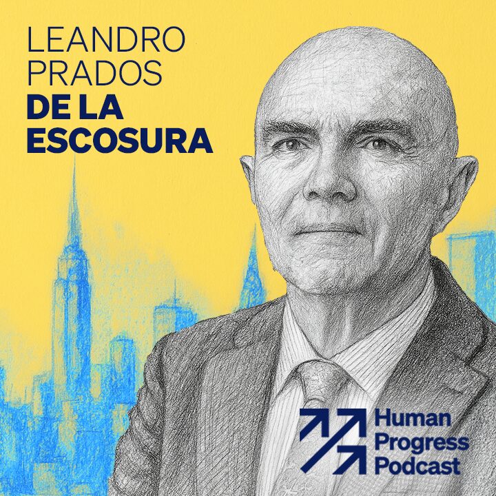 The Human Progress Podcast - Human Progress